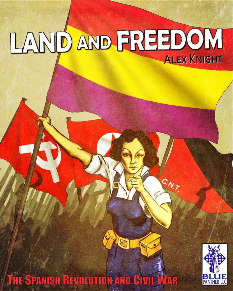 Land and Freedom: The Spanish Revolution and Civil War - Beleef de ...